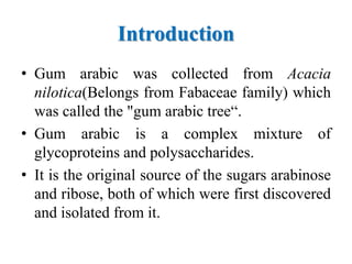 About Gum acacia | PPTX