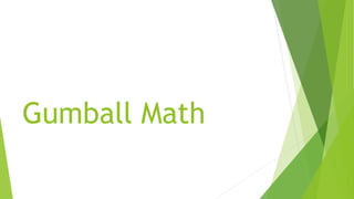 Gumball math: SMARTBoard lesson plan | PPTX