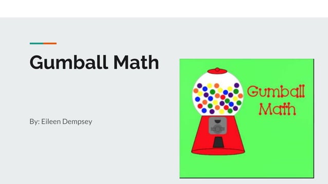 Gumball math | PPT