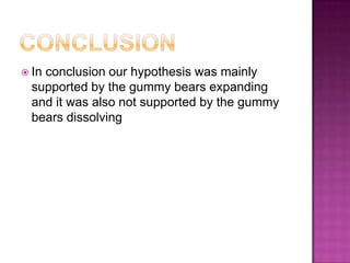 Gummy bear experiment | PPTX