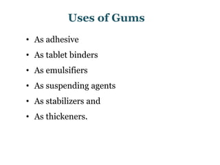 Gums and Mucilages, their pharmaceutical applications.pptx