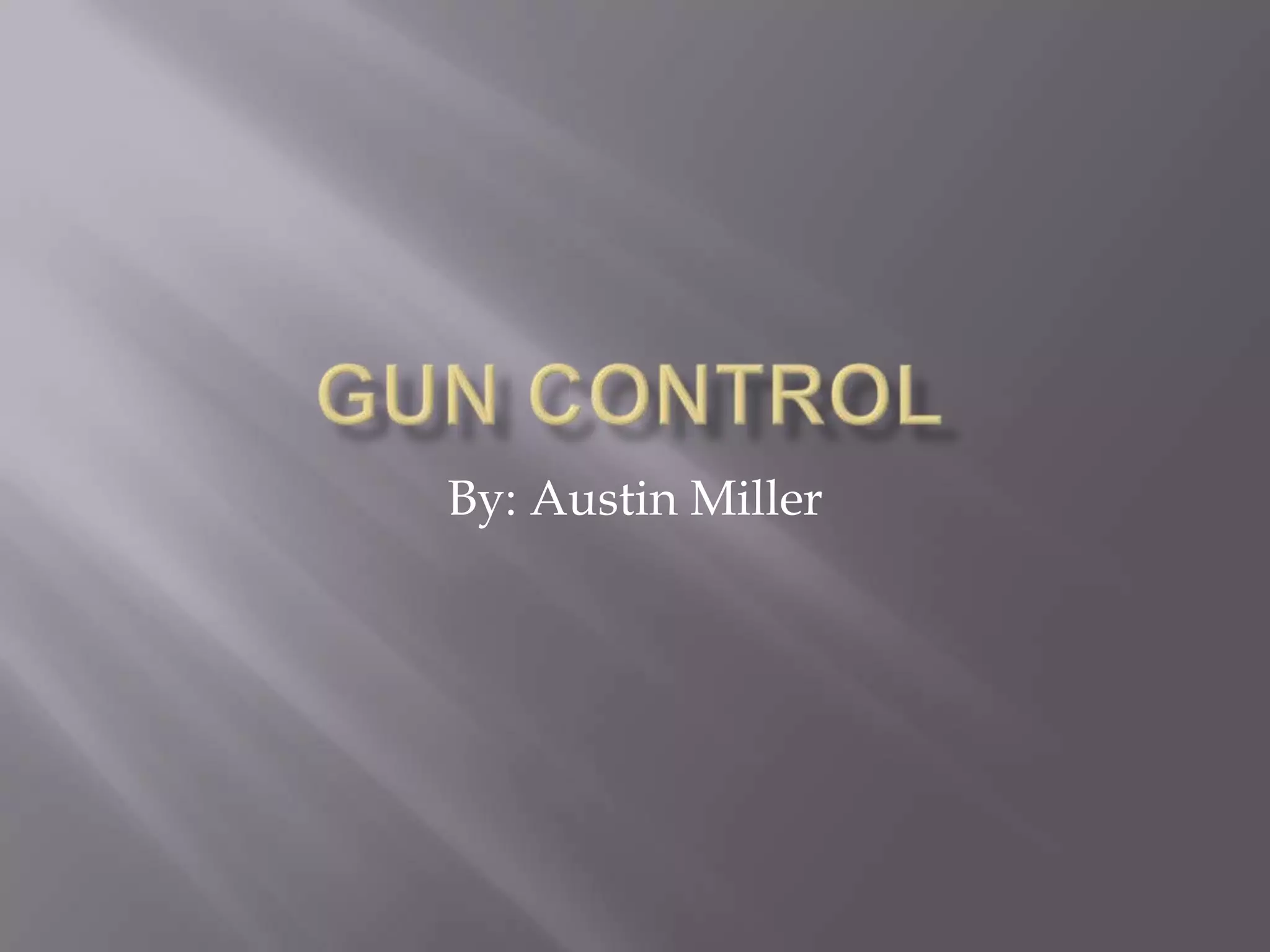 Gun control powerpoint | PPTX