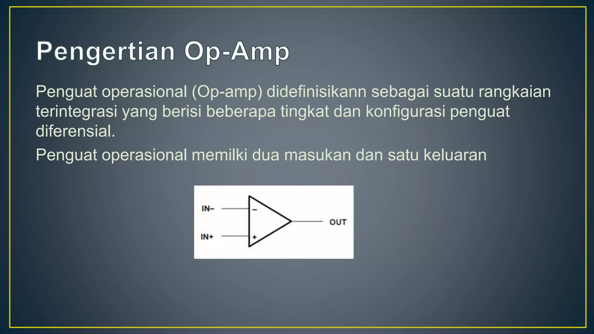 Amplifier dan Operational Amplifier | POTX
