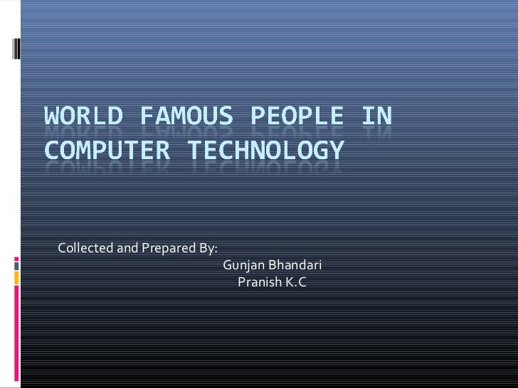 Top People In Computer Technology