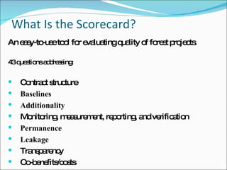 Forest Carbon Offsets: A scorecard for evaluating project quality | PPT
