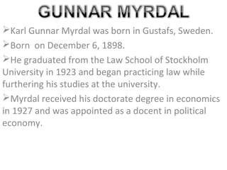 Gunnar myrdal presentation | PPT