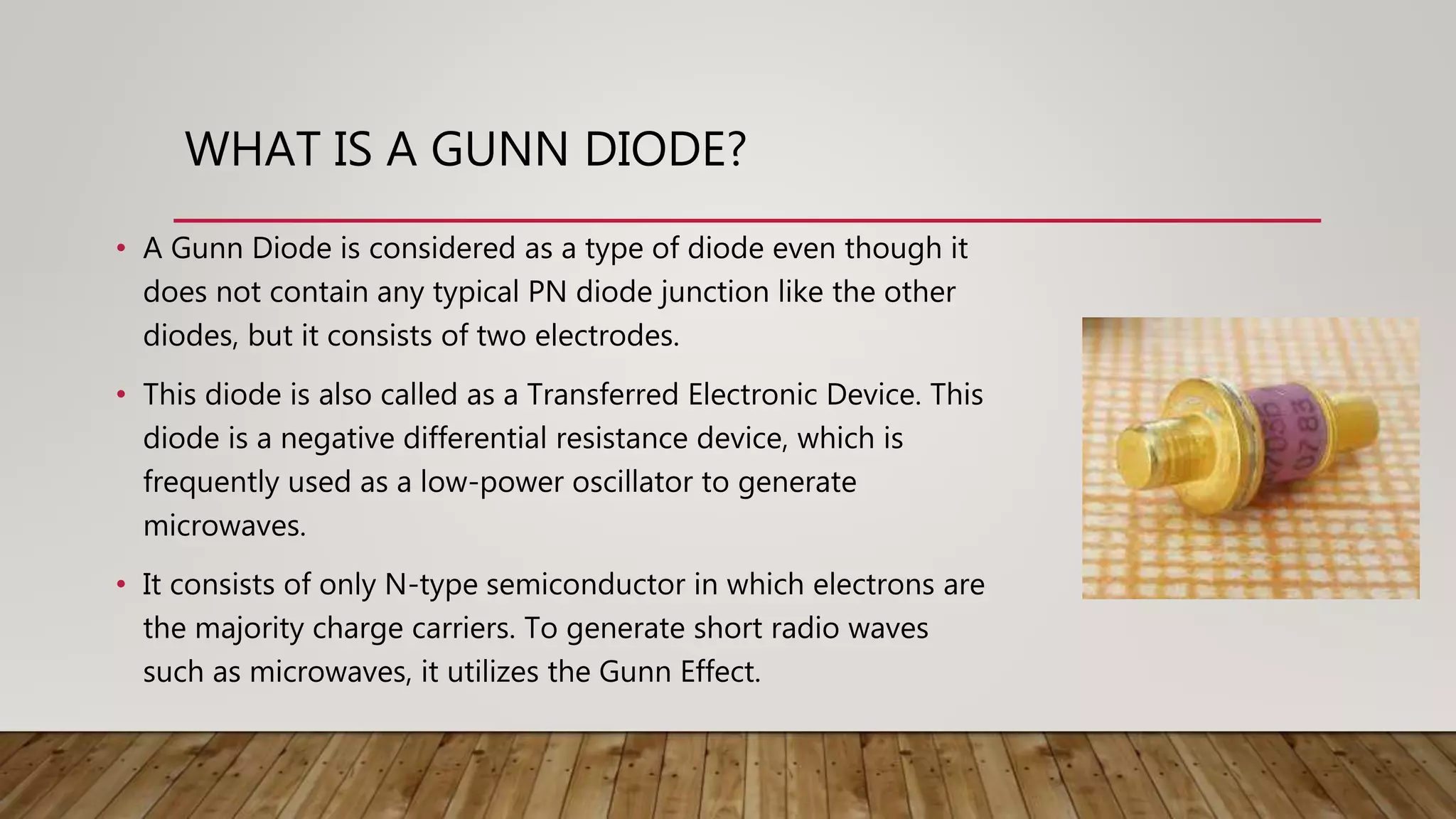 Gunn diode characteristics and conductivity | PPTX