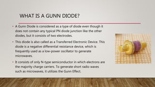 Gunn diode characteristics and conductivity | PPTX