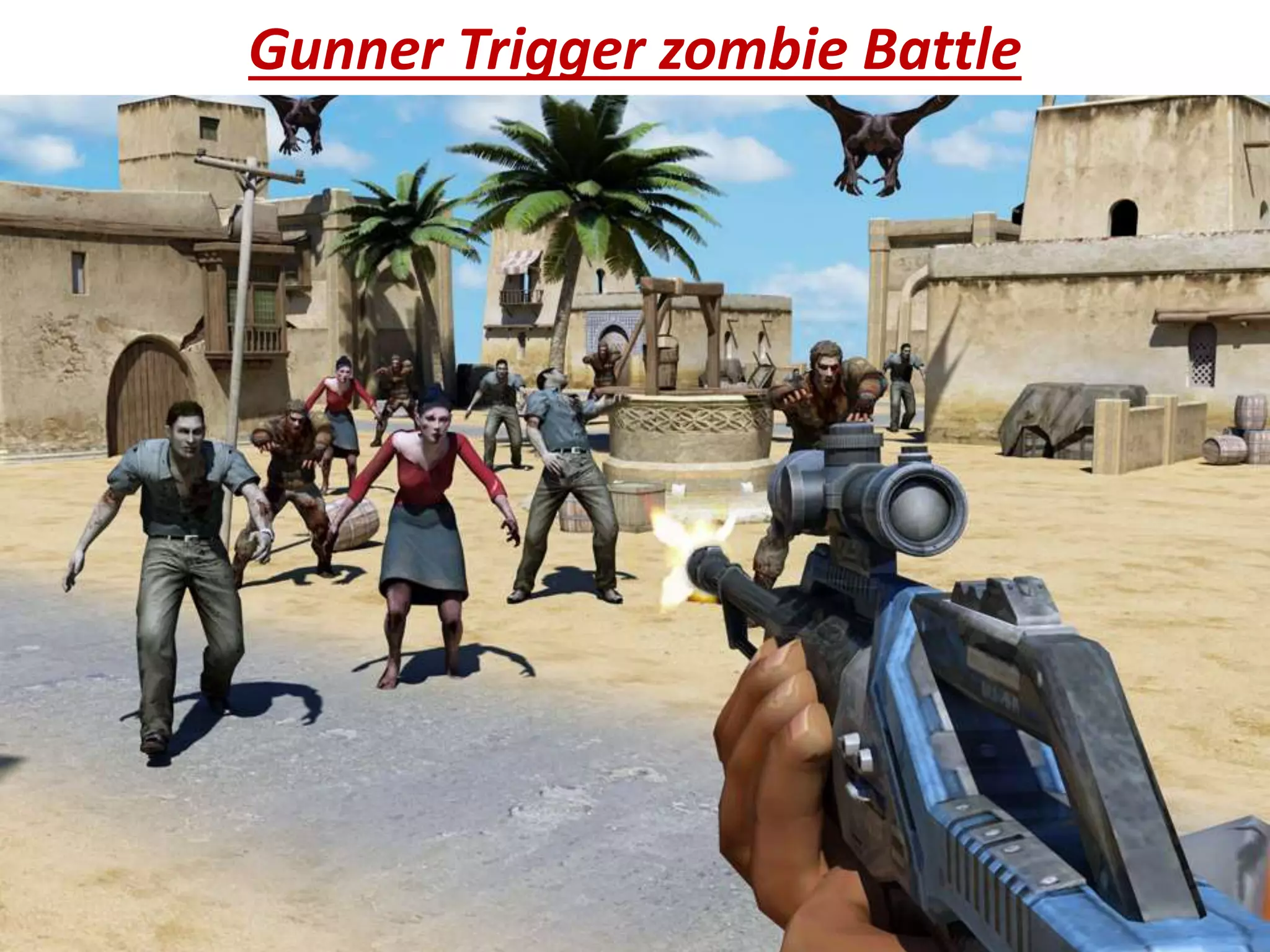 Gunner trigger zombie battle | PPTX | Arms & Ammunition | Sensitive Topics
