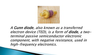 Gunn Diode | PPTX