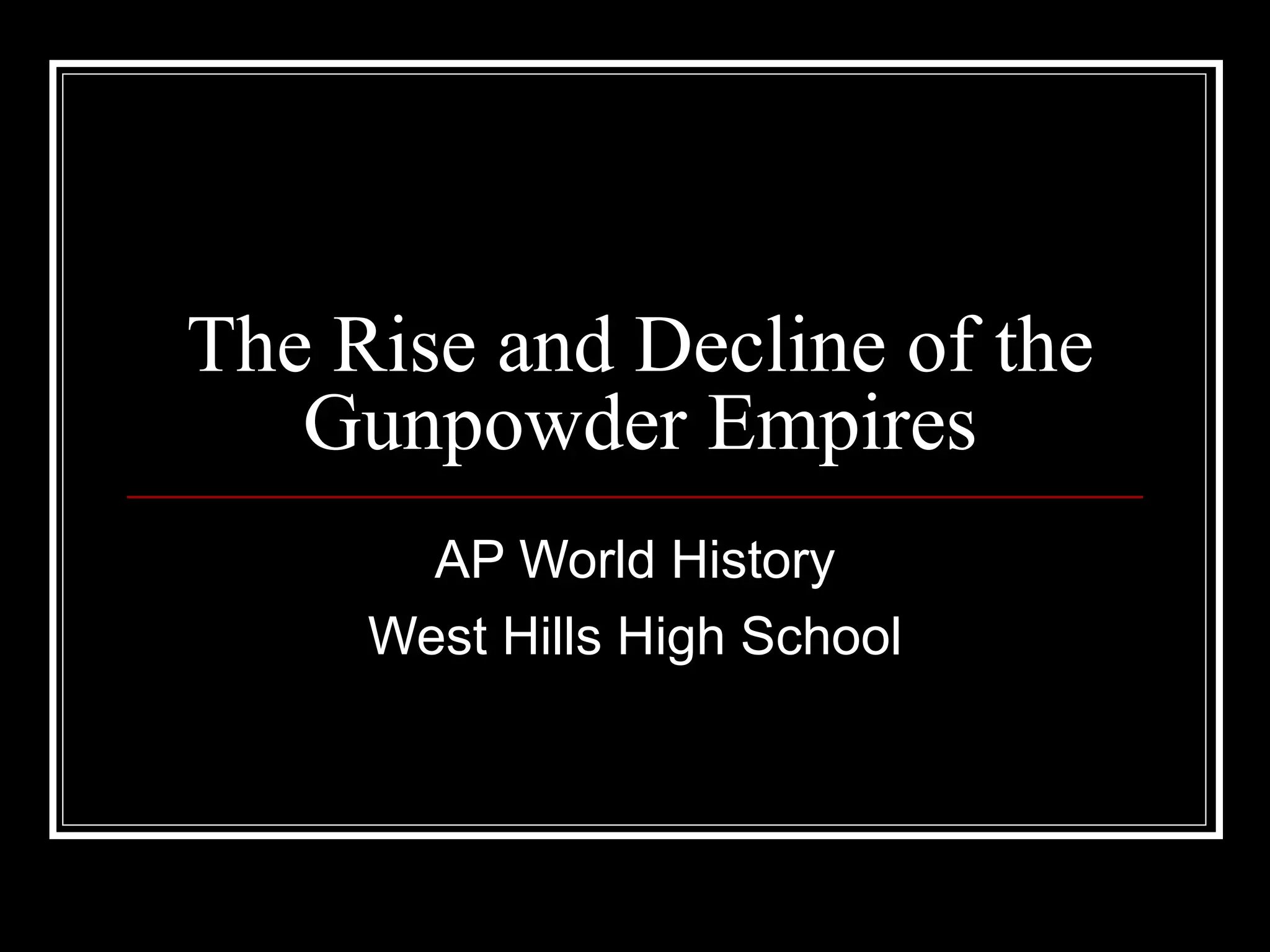 Gunpowder Empires | PPT
