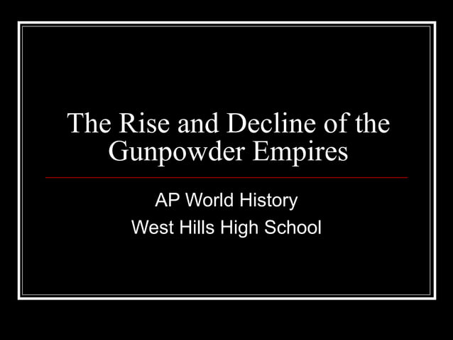 Gunpowder Empires | PPT