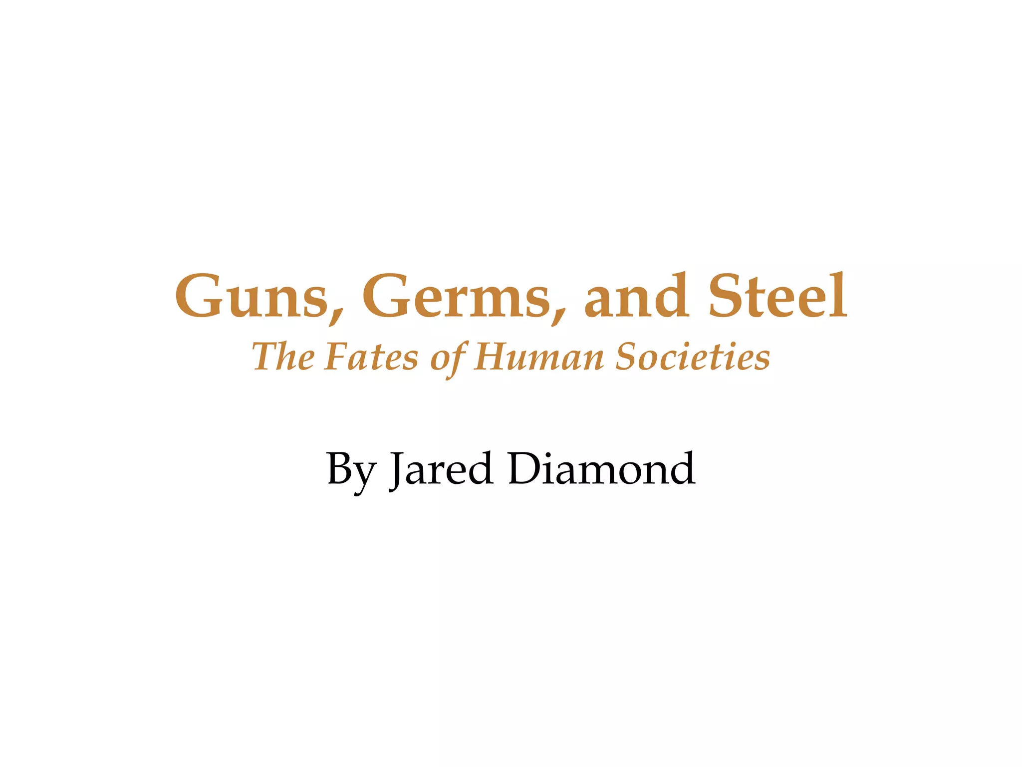 Guns germs steel | PPT