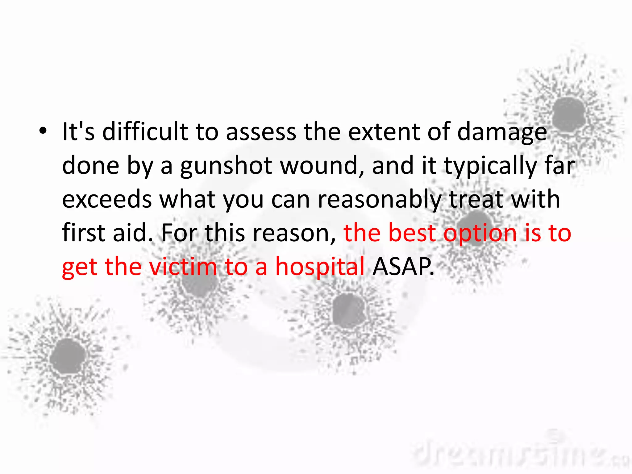 Gunshot first aid | PPTX