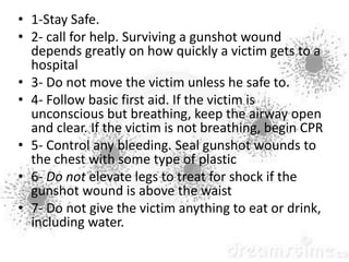 Gunshot first aid | PPTX