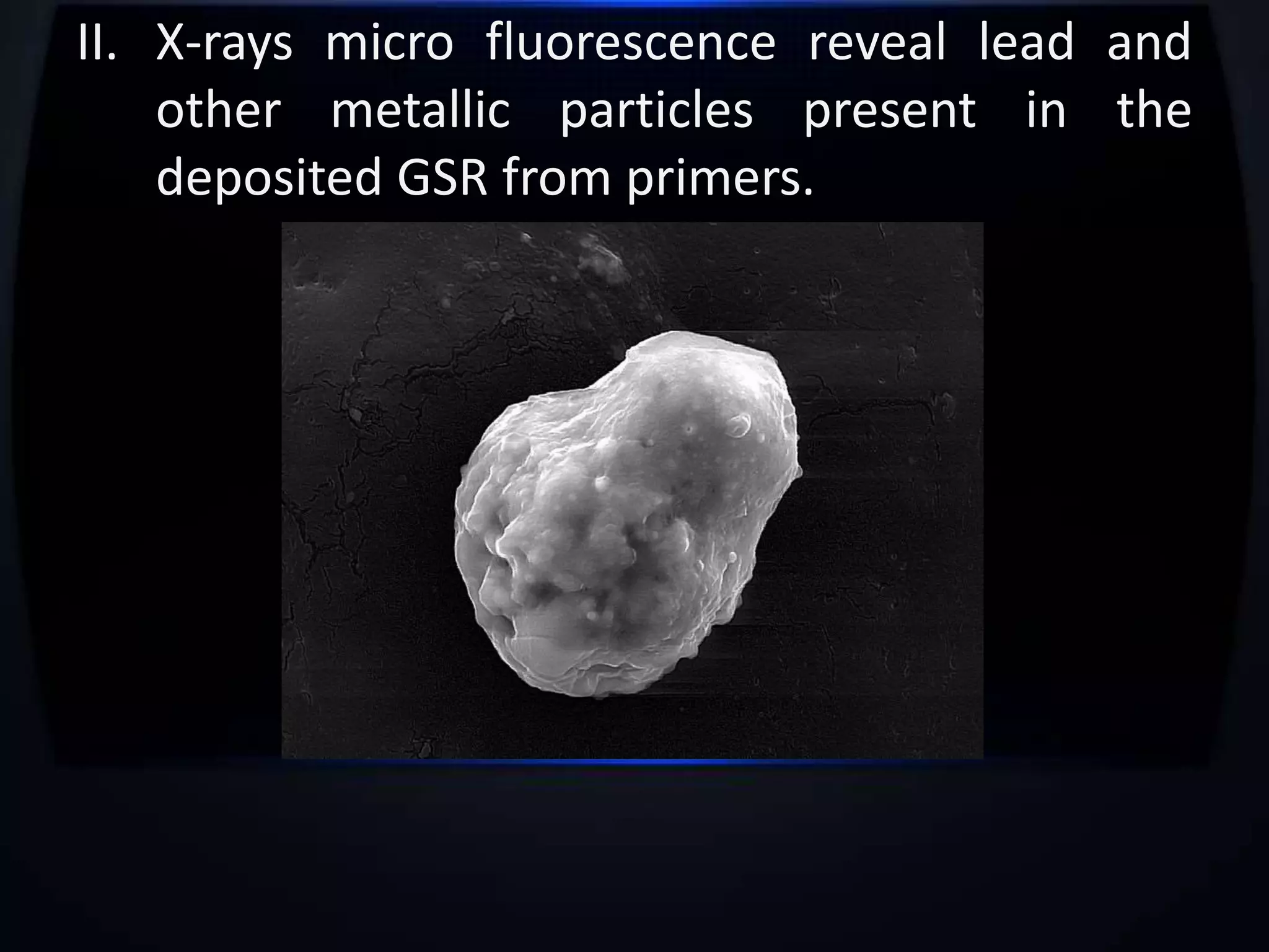 Gun shot residue | PPTX