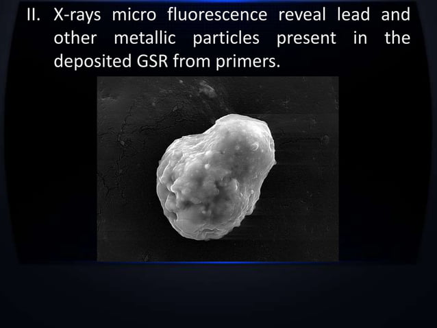 Gun shot residue | PPTX