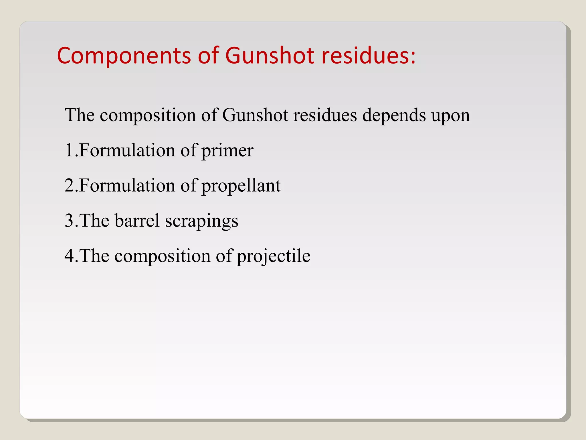 Gunshot residue, forensic analysis and interpretation ppt 03 | PPT