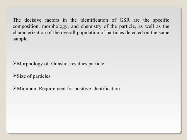 Gunshot residue, forensic analysis and interpretation ppt 03 | PPT ...