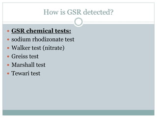 Chemical tests for GSR | PPTX | Arms & Ammunition | Sensitive Topics