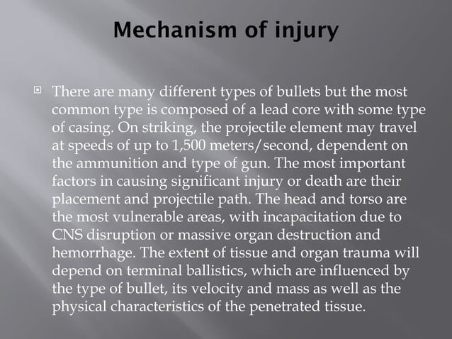 Gunshot Trauma it’s mechanism of injury and it’s classification | PPT