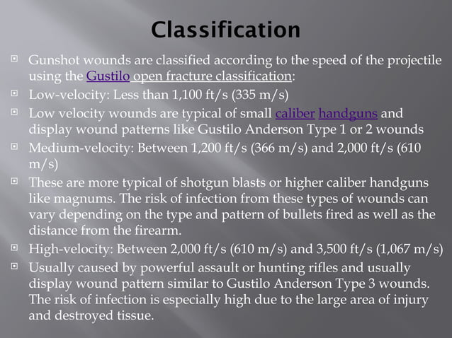 Gunshot Trauma it’s mechanism of injury and it’s classification | PPT