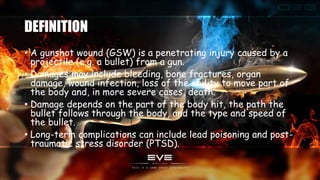GUNSHOT WOUNDS (1).pptx | First Aid | Injuries