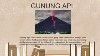 Gunung Api dan Tektonisme | PPTX