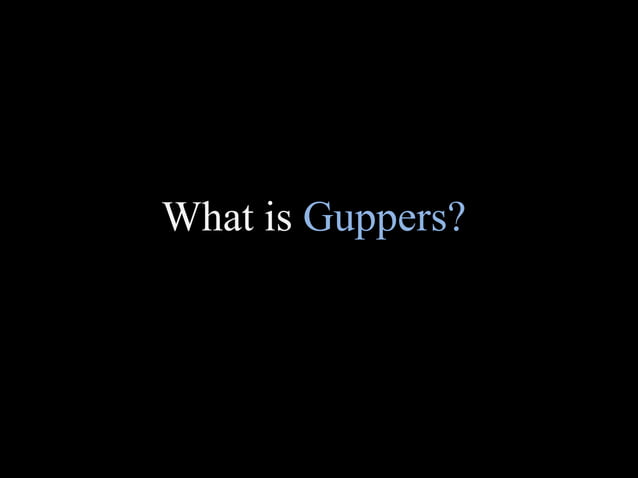 Introducing Guppers | PPT | Free Download
