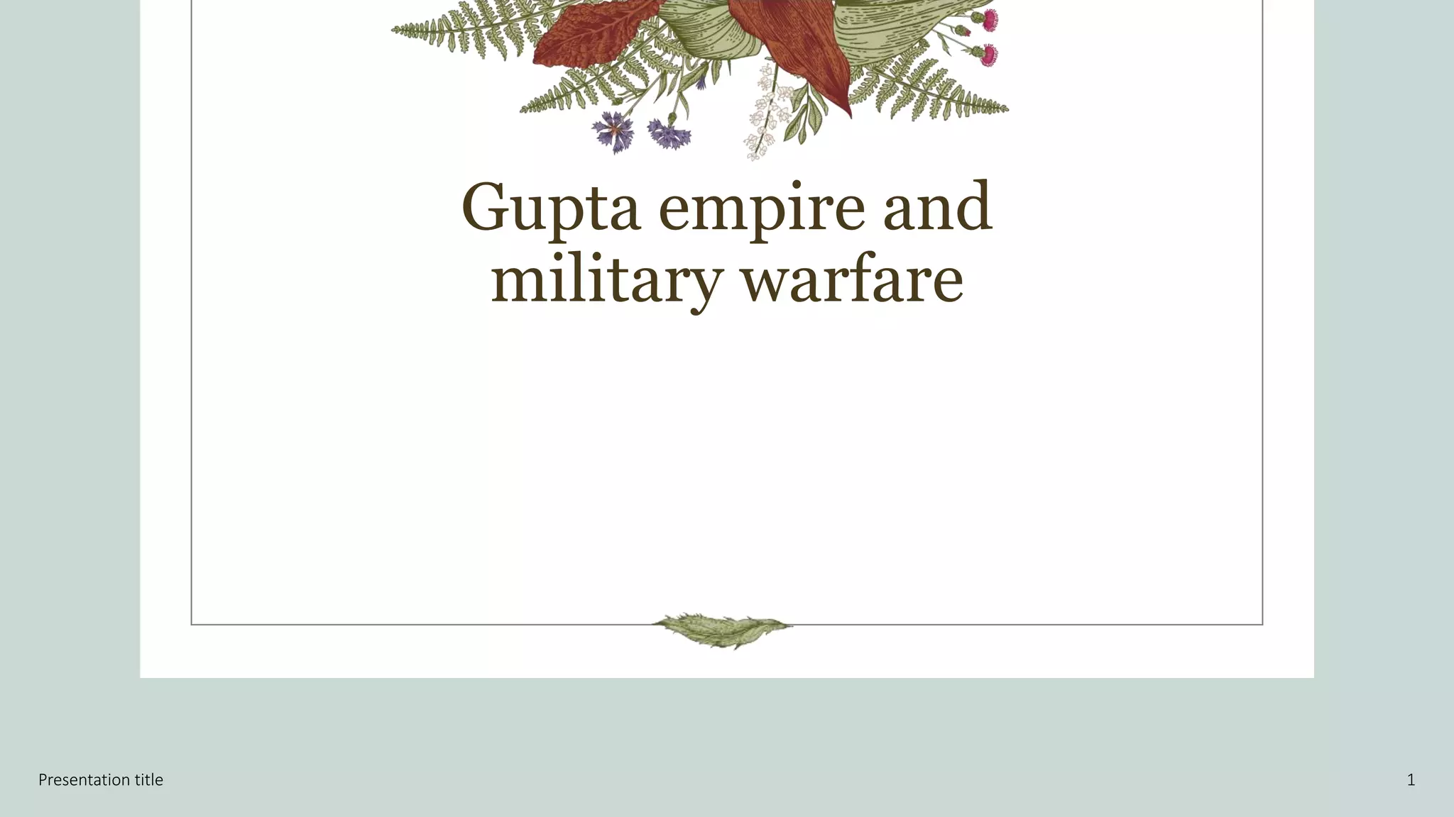 Gupta empire and military warfare | PPTX
