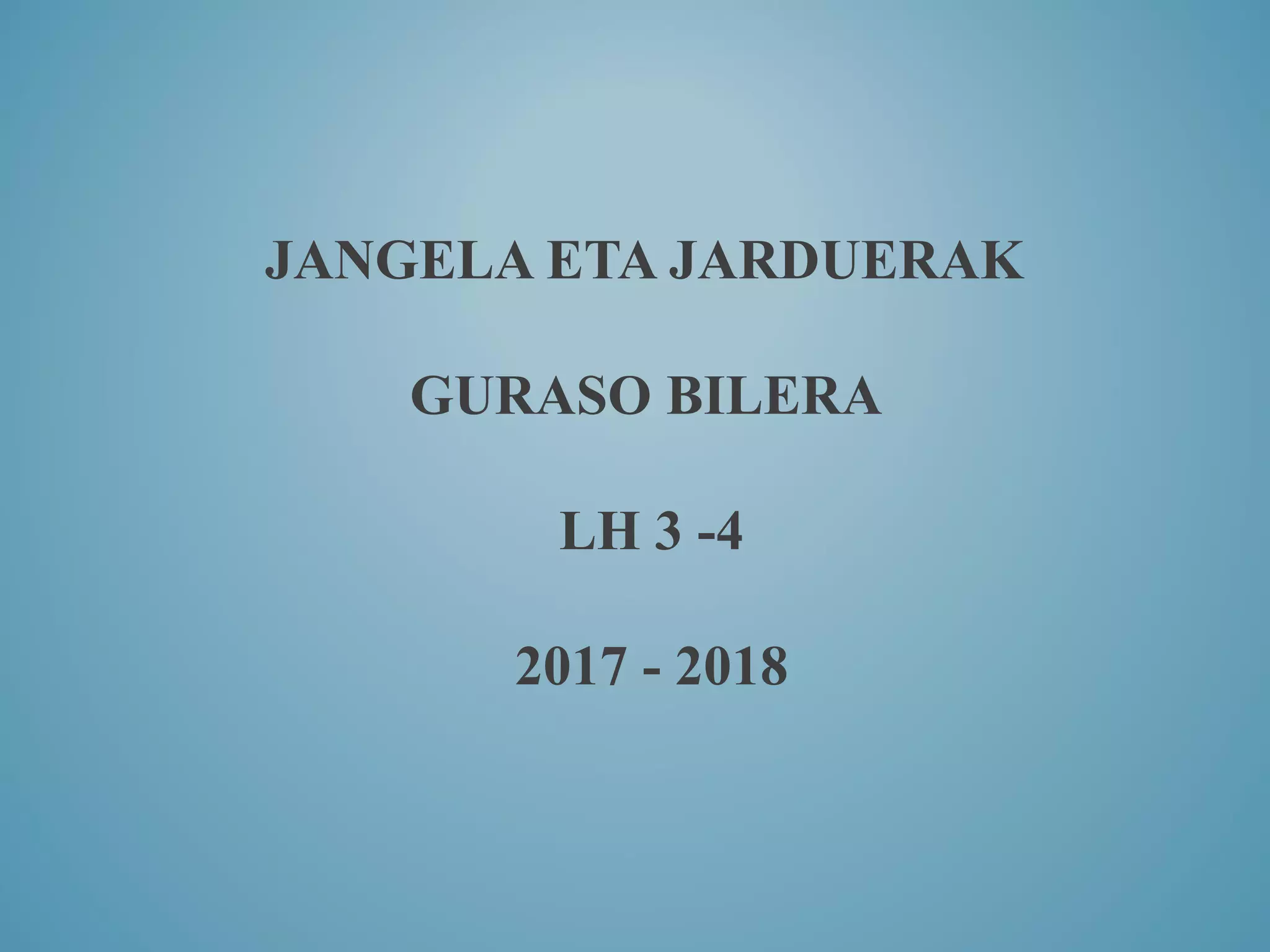 Guraso bilera jangela kirola lh 3-4 | PPT
