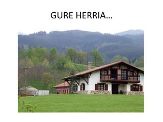 Gure Herria | PPTX