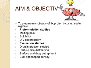 formulation and evaluation of microbeads | PPTX