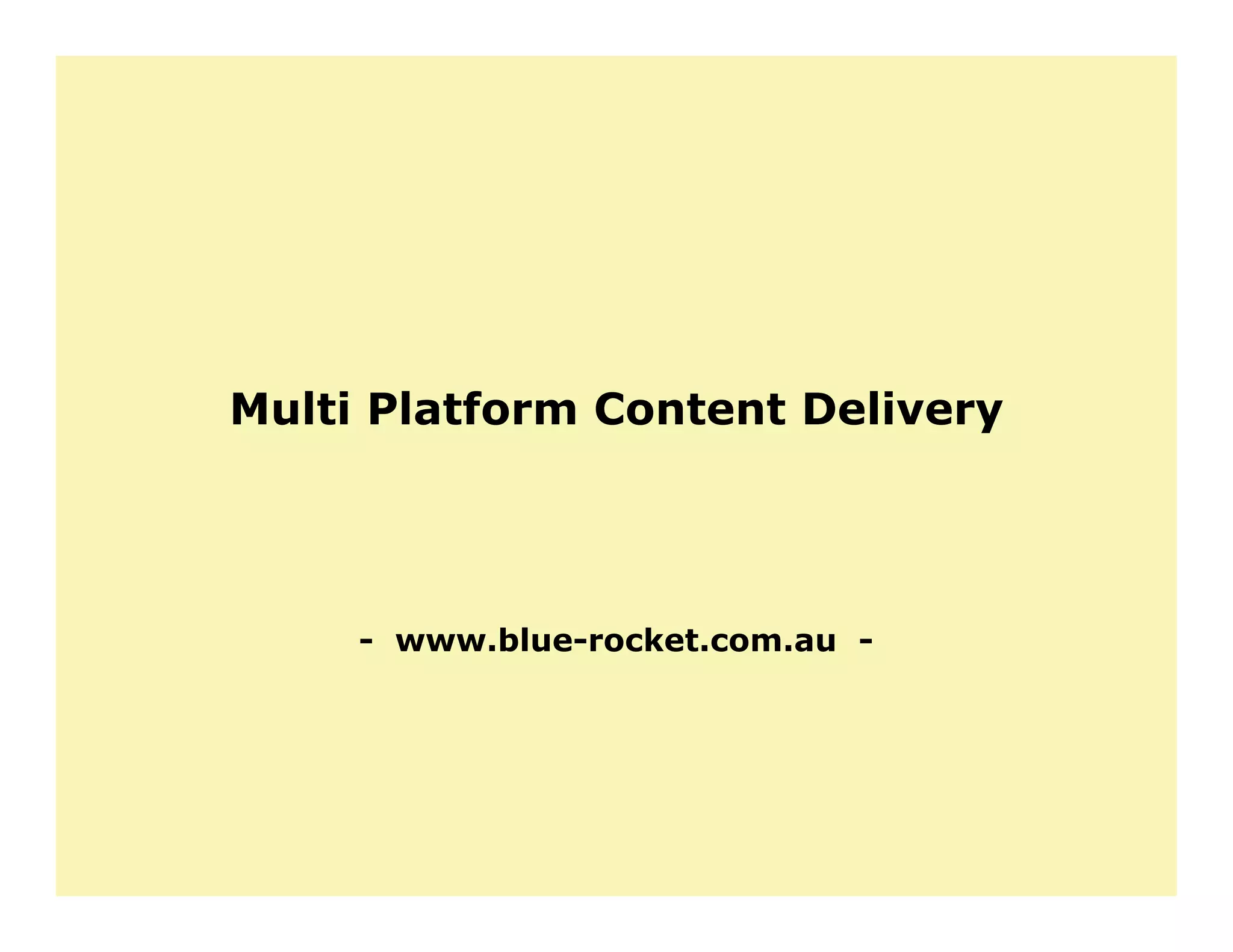 Multi Platform Content Delivery - David Gurney | PDF