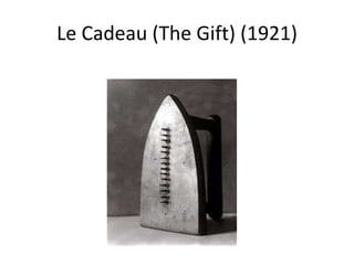 Dadaism man ray | PPTX