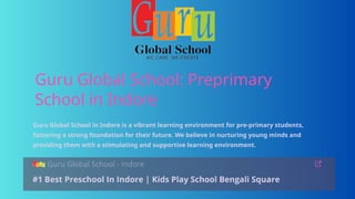 Guru-Global-SchoolPreprimary-School-in-Indore.pptx