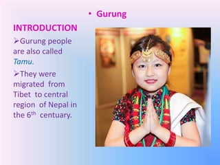 Gurung culture | PPTX