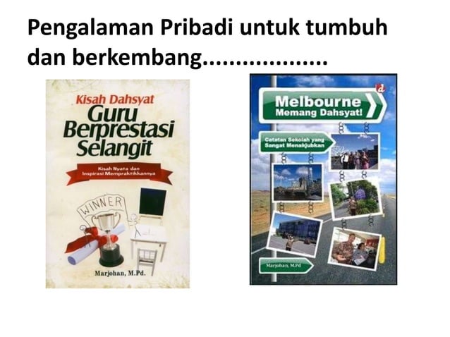 Guru perlu tumbuh dan berkembang Agar Punya Kompeten (Oleh Marjohan ...