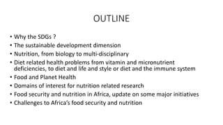 Sustainable Development Goals, nutrition and health: where are we now? | PPTX