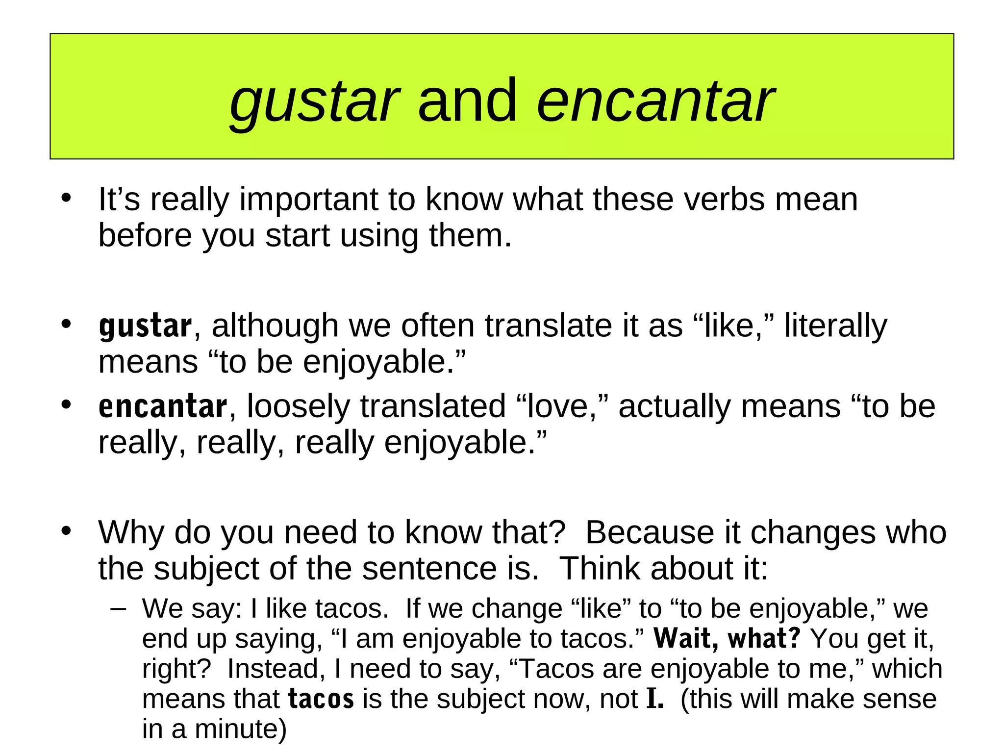 Gustar and Regular Present Tense Verbs Lesson | PPT
