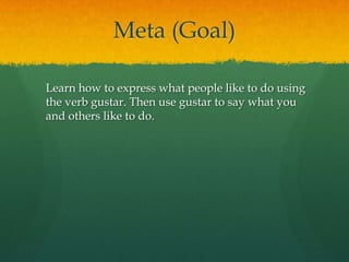 Gustar+infinitive | PPTX