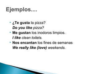 Gustar likeverbs | PPT
