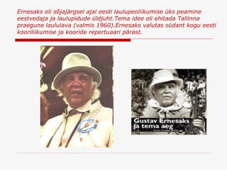 Gustav Ernesaks | PPT