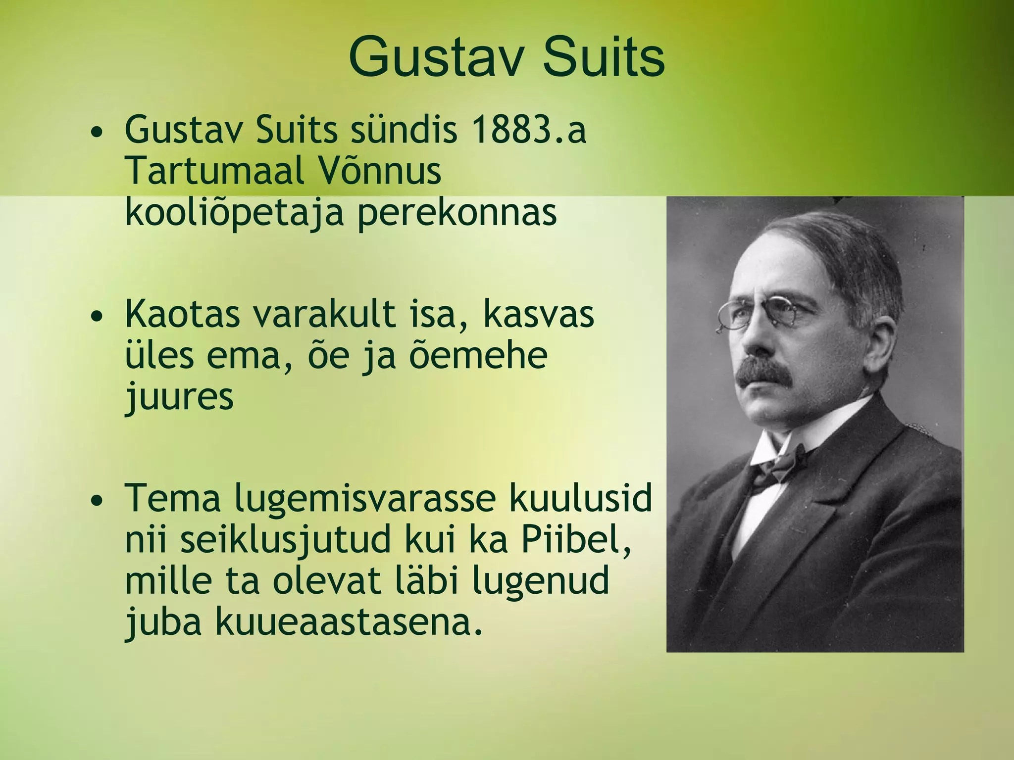 Gustav Suits | PPT