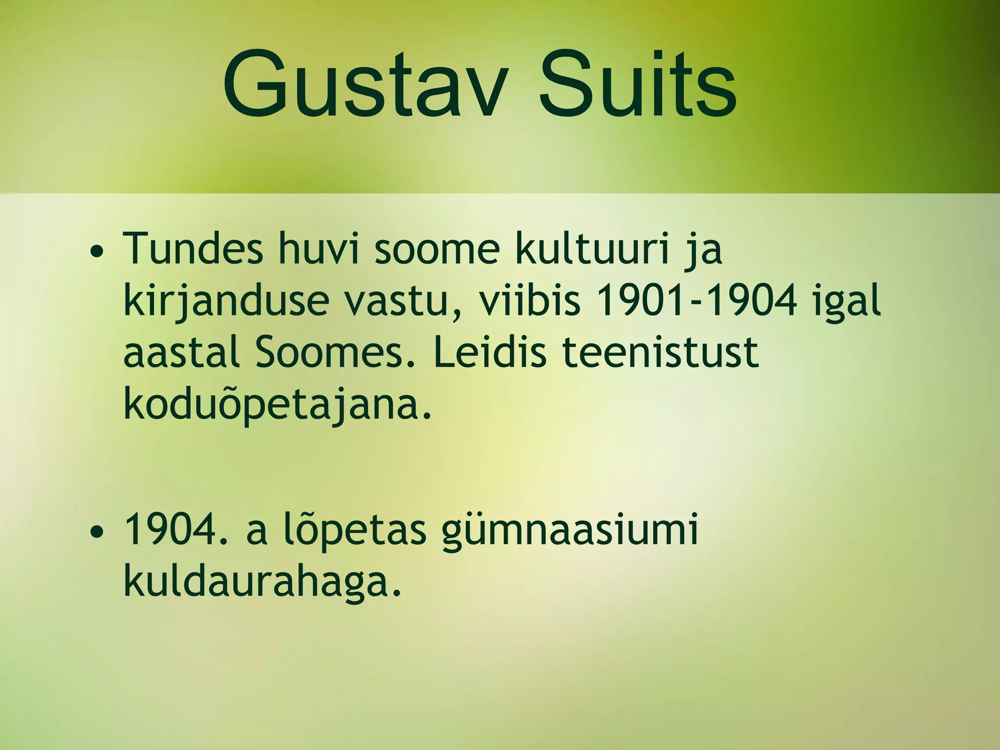 Gustav Suits | PPT