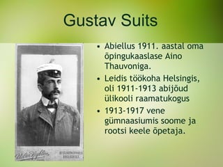 Gustav Suits | PPT