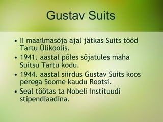 Gustav Suits | PPT