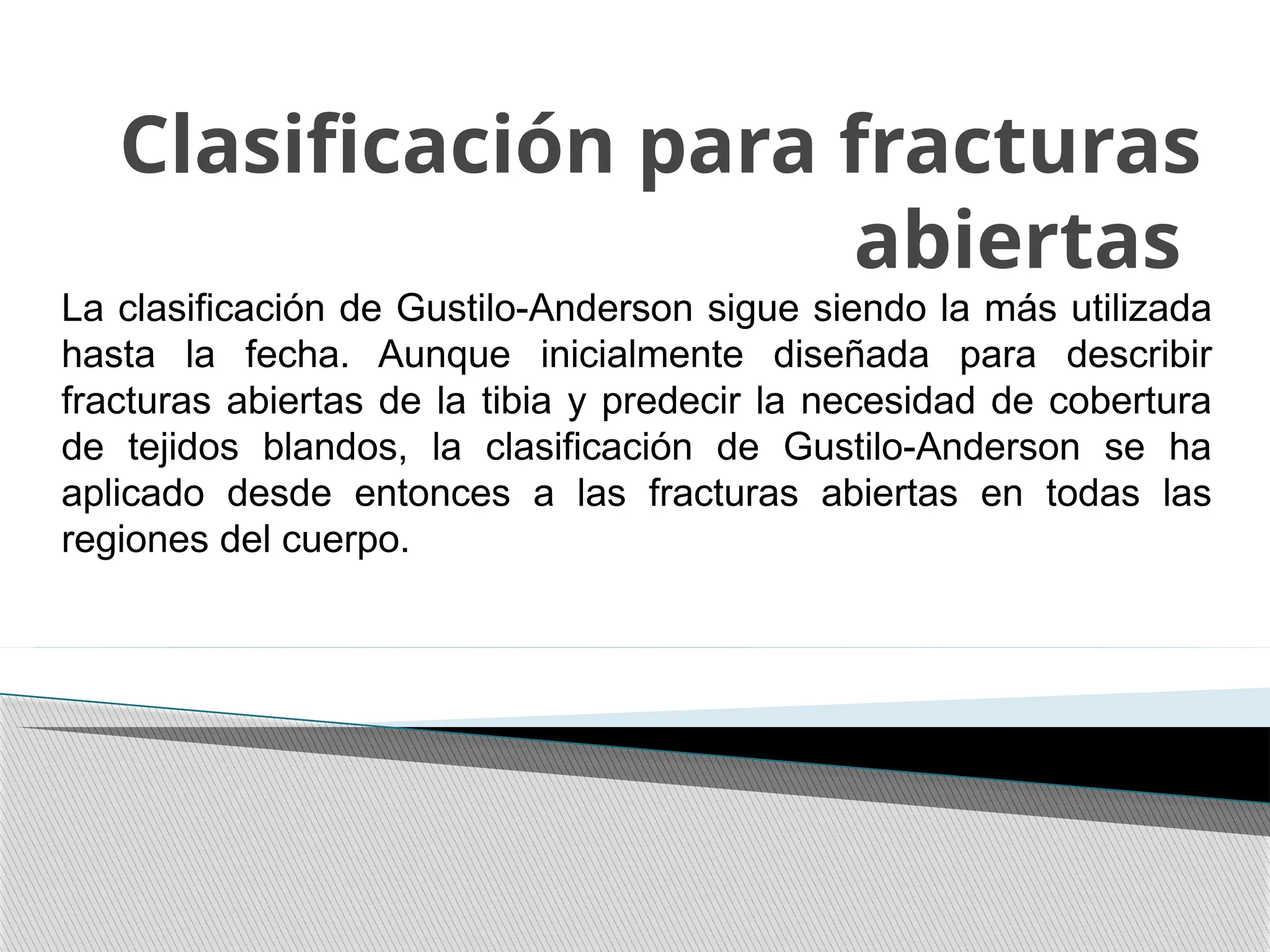 Clasificacion de gustillo y anderson.pptx