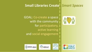 Smart Spaces for Small Libraries | PPT