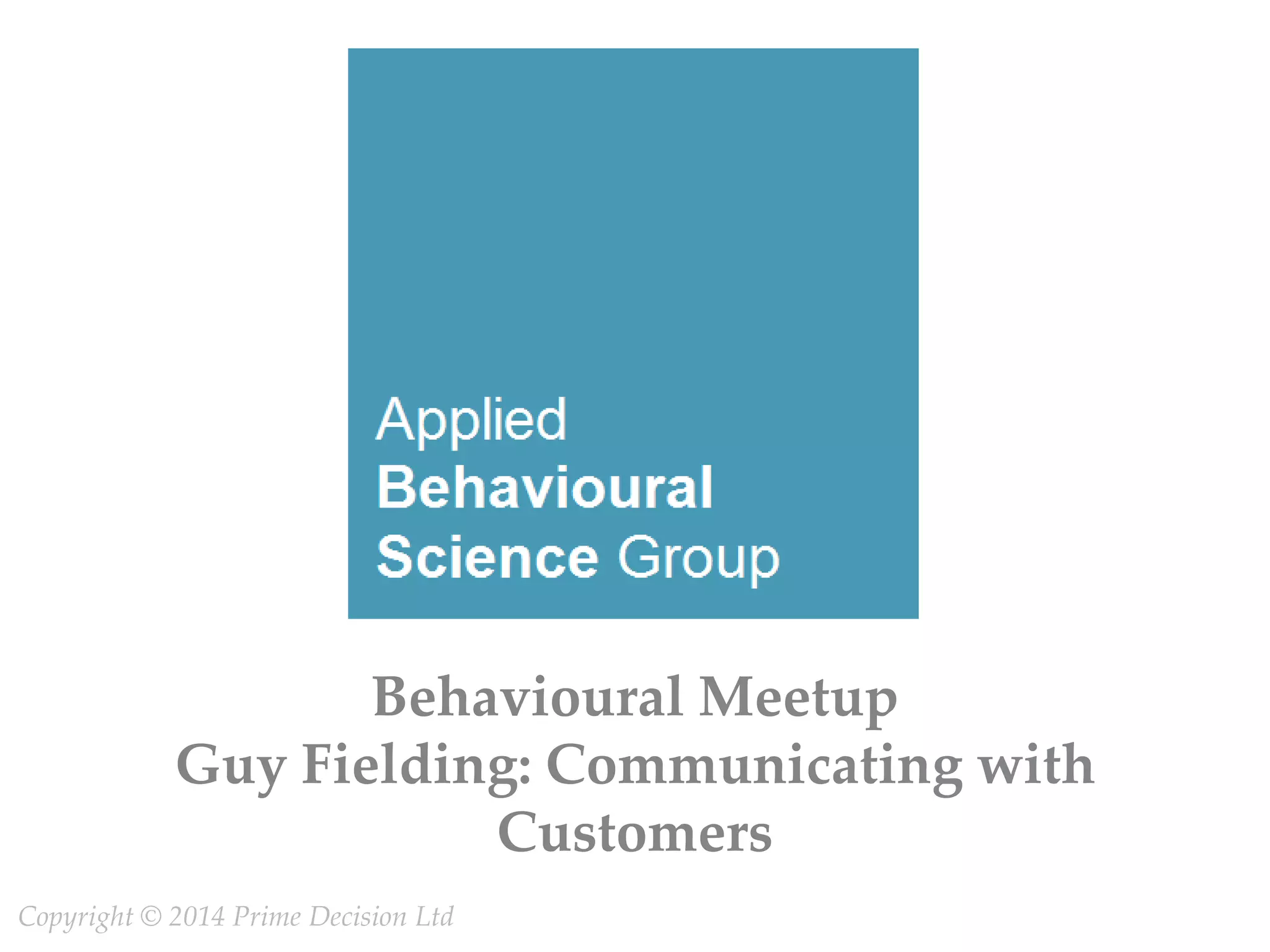 Behavioural Meetup: Guy Fielding on Communication | PPTX